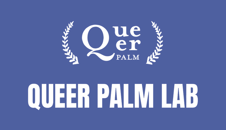 Queer Palm Lab anuncia la convocatoria para su primera edición | Morelia Film Festival